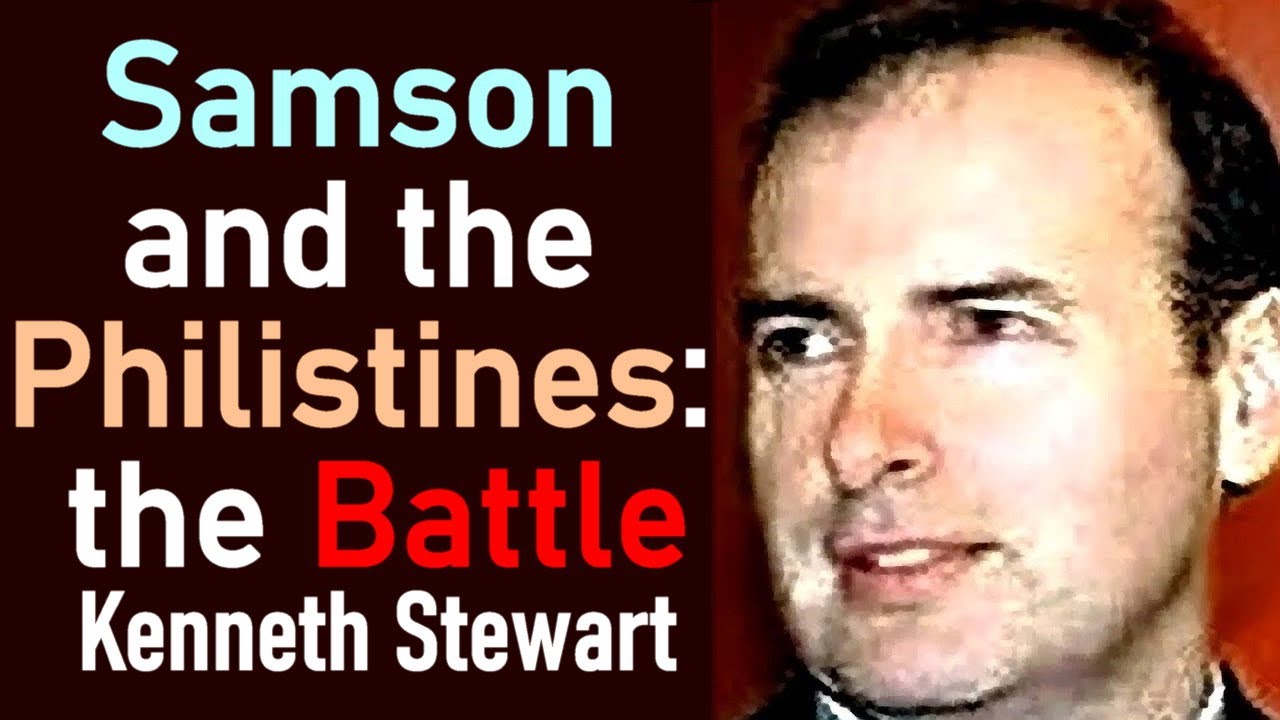 Samson and the Philistines: the Battle - Reverend Kenneth Stewart ...