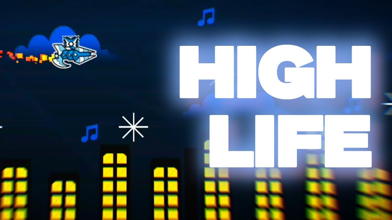 "HIGH LIFE" by Migueword - Geometry Dash - YouTube