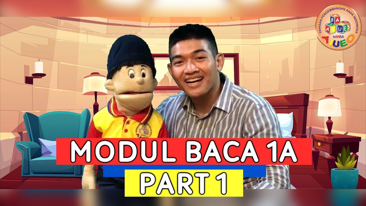 Modul Baca 1 A ( Part 1 ) | Bermain Modul biMBA bersama Jojo - YouTube