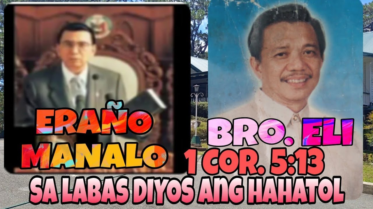 Brother ELI Soriano / Ang na sa LABAS ay DIYOS ang HUMAHATOL / ! Cor. 5 ...