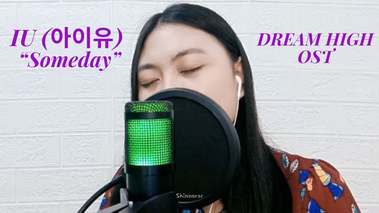 IU (아이유) – Someday (Dream High OST) [cover] - YouTube