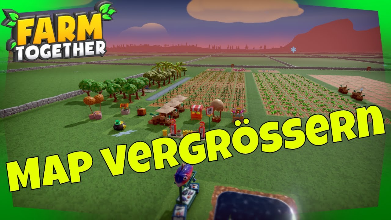 Map erweitern & Planen #04 Farm Together Tipps & Tricks Anfänger Guide ...