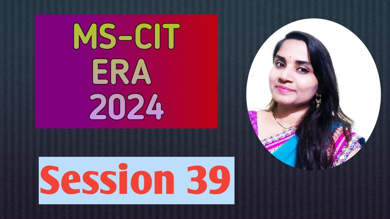 session 39 MS-CIT era 100% Mark Scoring in Computer Course - YouTube