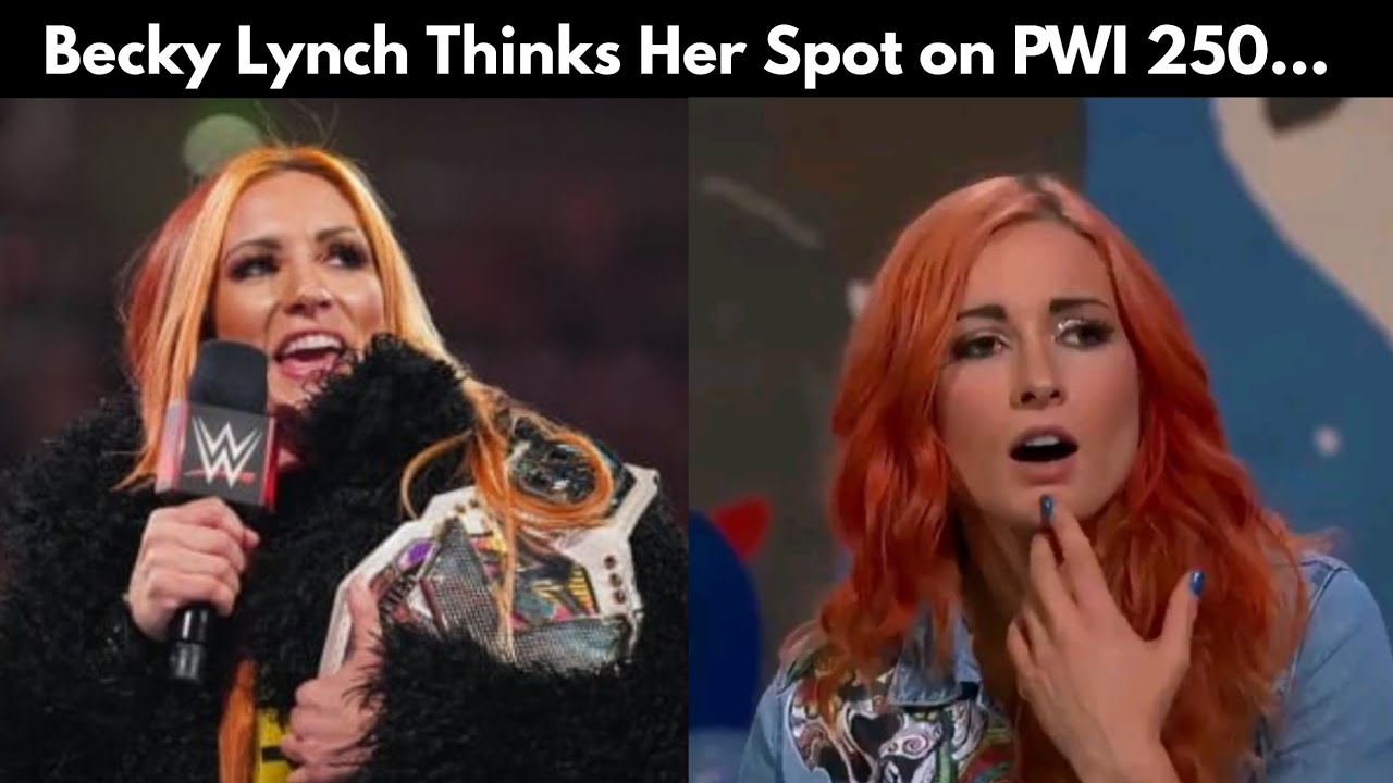 Becky Lynch Thinks Her Spot on PWI 250 List is Laughable - WWE News # ...