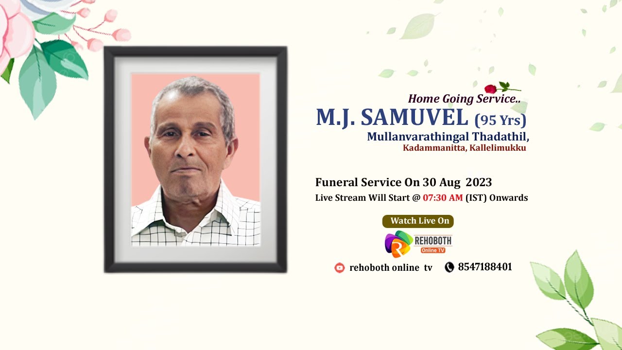 M.J. SAMUVEL ( 95)| MULLANVARATHINGAL THADATHIL | FUNERAL SERVICE |30. ...