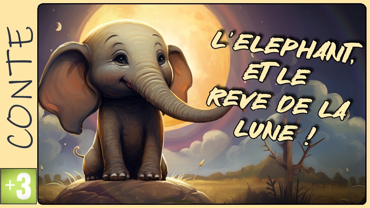 Histoire pour enfant | L'Éléphant et le rêve de la lune 🐘🌘 | Conte pour ...