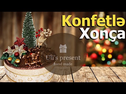 Yeni il konfet xonçası necə düzəlir? | Şirniyyat dekoru necə düzəlir? Konfetlə xonça necə bəzənir?