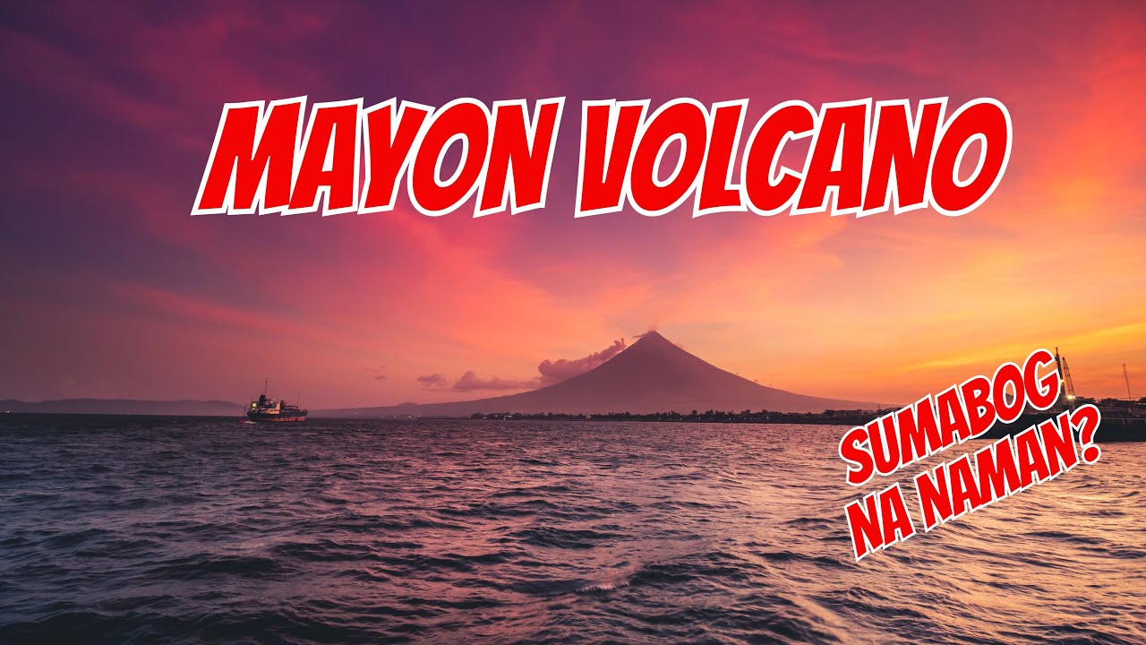 10 FACTS ABOUT THE MAYON VOLCANO IN THE PROVINCE OF BICOL, PHILIPPINES ...