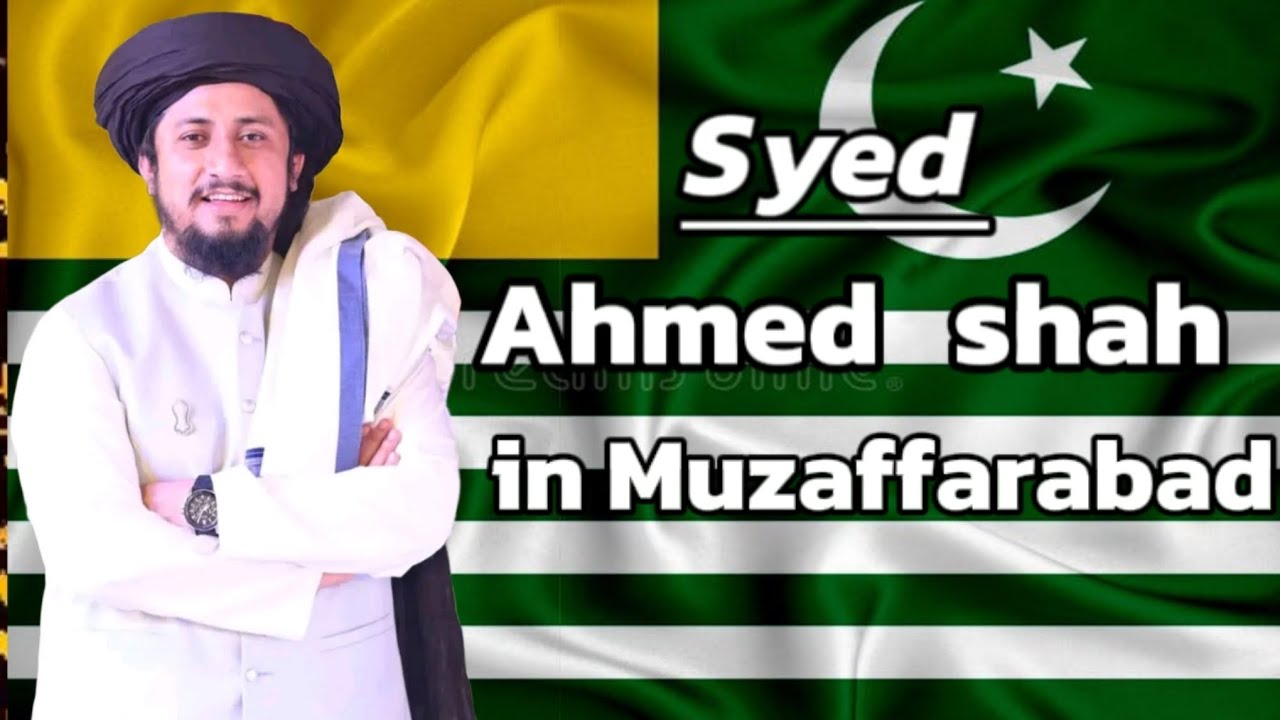 Syed Ahmed shah bukhari in Muzaffarabad Azad Kashmir - YouTube