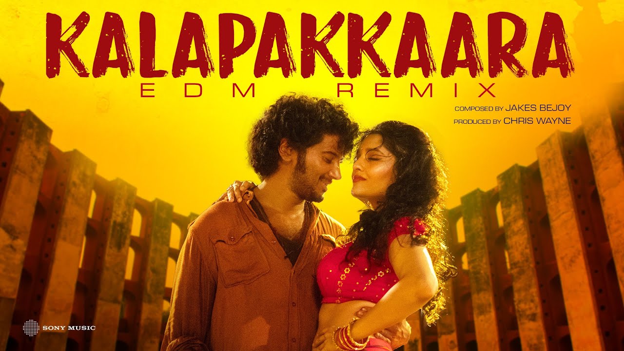 King of Kotha - Kalapakkaara EDM Remix | Chris Wayne | Dulquer Salmaan ...