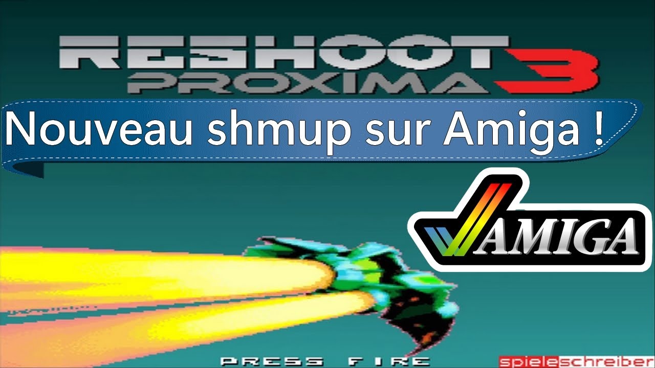 Amiga - un nouveau Shmup avec Reshoot Proxima 3 (Spieleschreiber - 2023) - YouTube