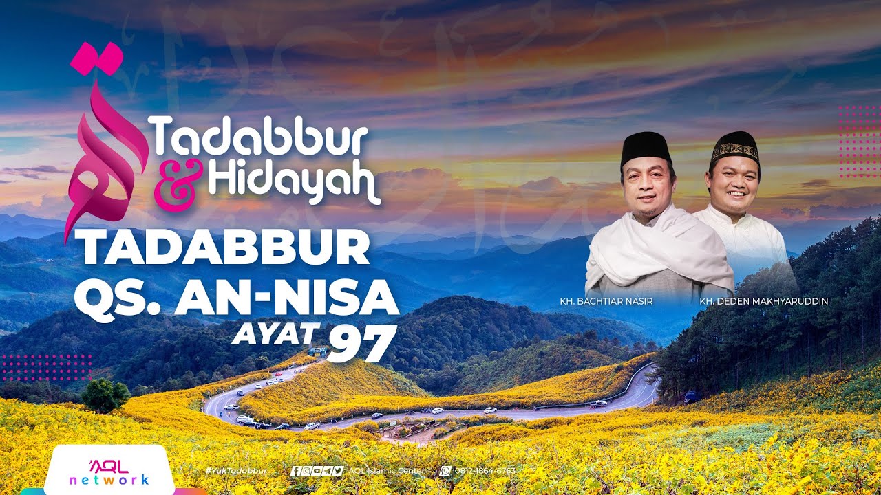 Tadabbur Qur'an Surat An Nisa Ayat 97 | Tadabbur & Hidayah Eps. 1.811 - YouTube