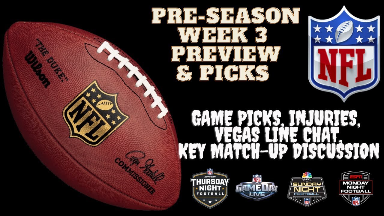 NFL Free Picks & Predictions 🏈 Pre-Season Week #3 🏈 NFL picks ATS - NFL ...