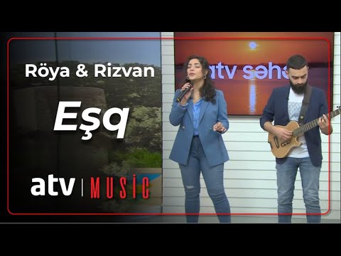 Röya & Rizvan - Eşq