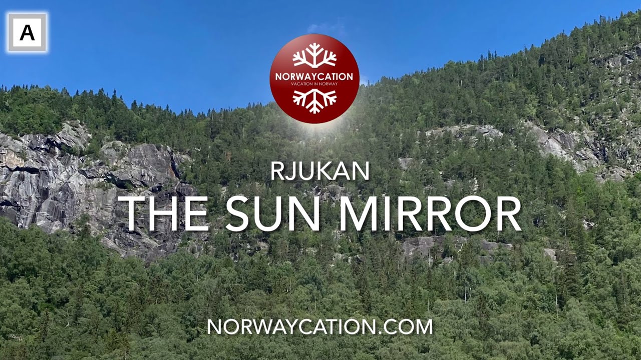 The Sun Mirror, Rjukan | Norwaycation.com - Vacation in Norway - YouTube
