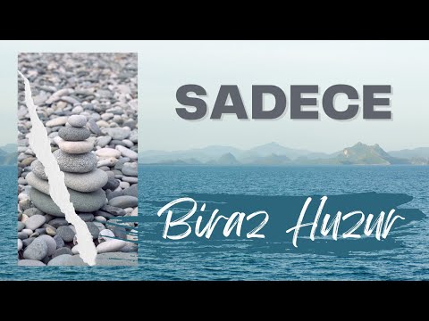 Sadece Biraz Huzur....