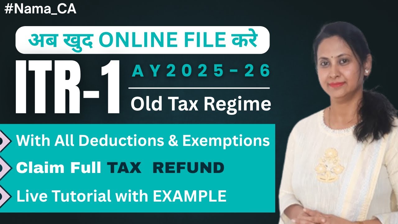 ITR Filing Online 2025-26 | How to File ITR 1 For AY 2025-26 Old Tax ...