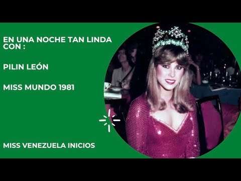 EN UNA NOCHE TAN LINDA CON PILIN LEON MISS MUNDO 1981 - YouTube