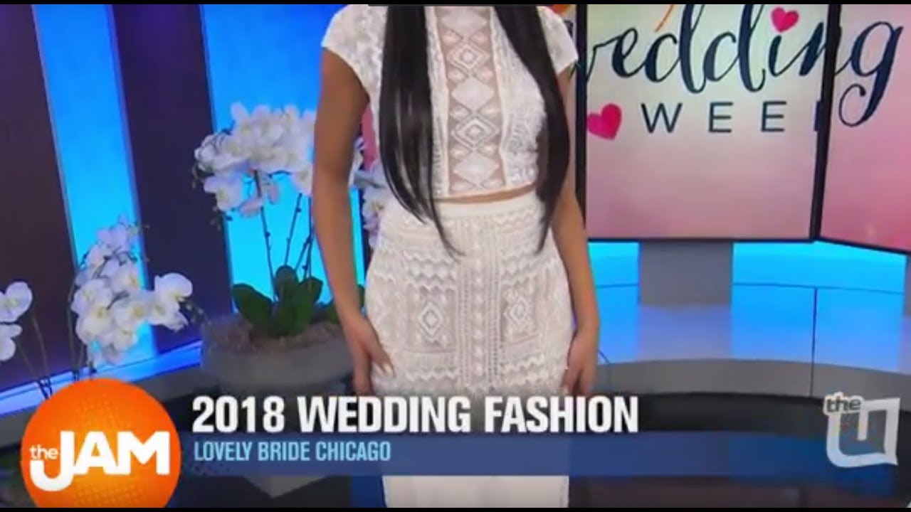 2018 Wedding Dress Fashion with Lovely Bride Chicago - YouTube