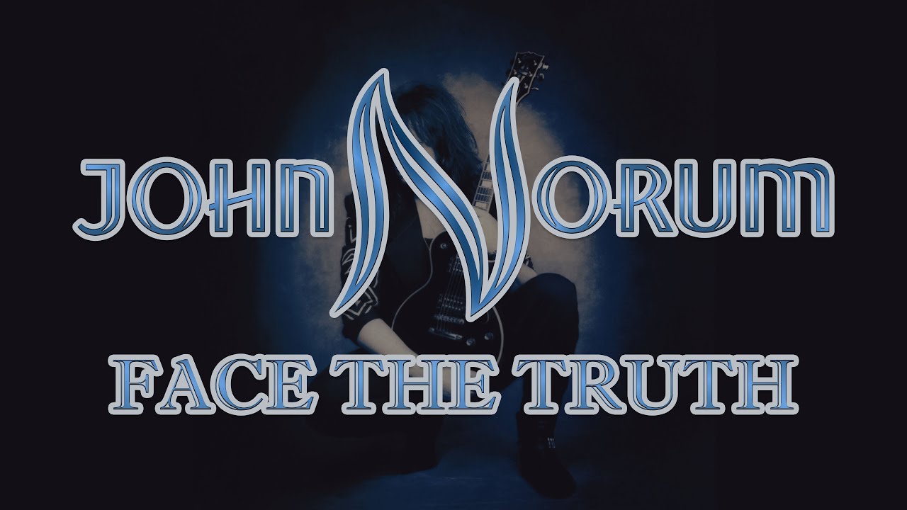John Norum - Face The Truth (Lyrics) HQ Audio - YouTube