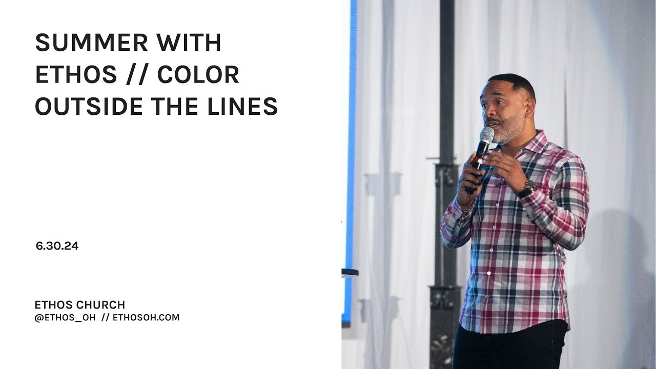 Summer With Ethos // Color Outside The Lines - YouTube