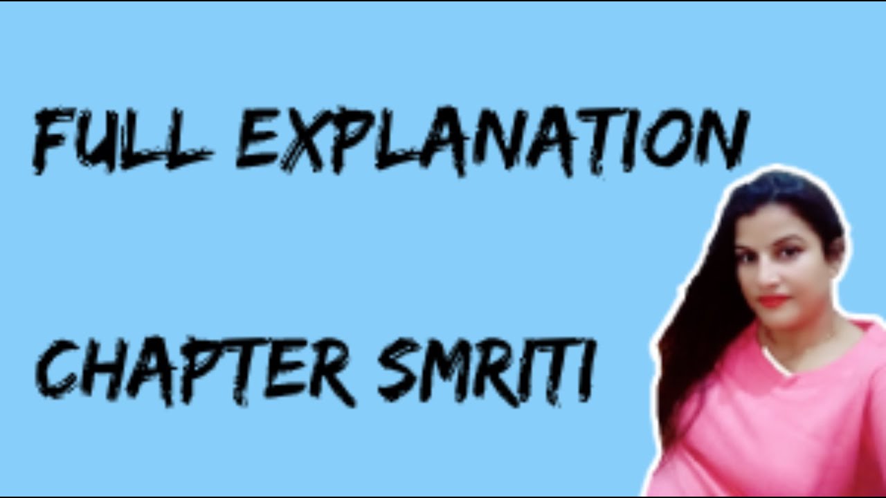 Hindi Class IX Chapter Smriti Full Explanation - YouTube