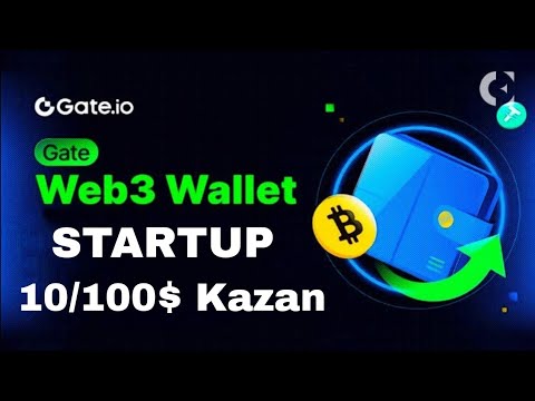 Gate Web3 Cüzdan İle Dolar Kazan | Web3 Cüzdan Startup Katılımı - YouTube