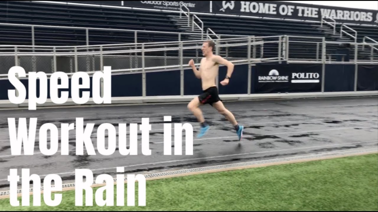 SPEED WORKOUT IN THE RAIN! - YouTube