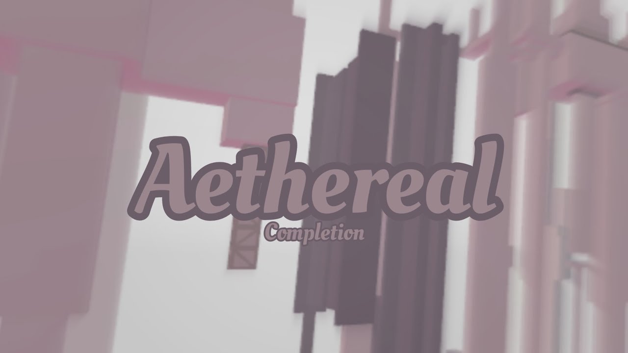Aethereal (Tier 11 Obby) - Completion - YouTube