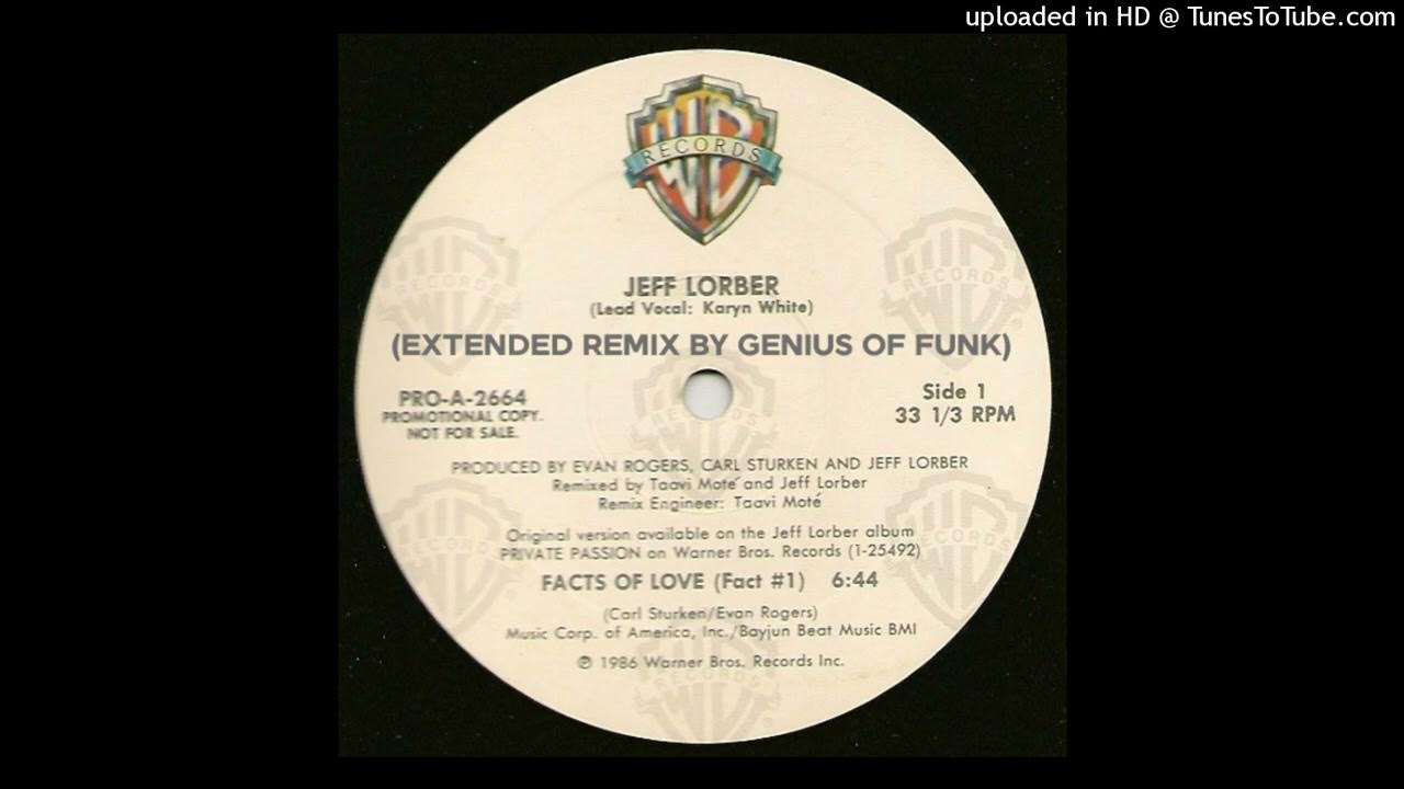 Jeff Lorber Feat. Karyn White - Facts Of Love (Extended Remix By Genius Of Funk) - YouTube
