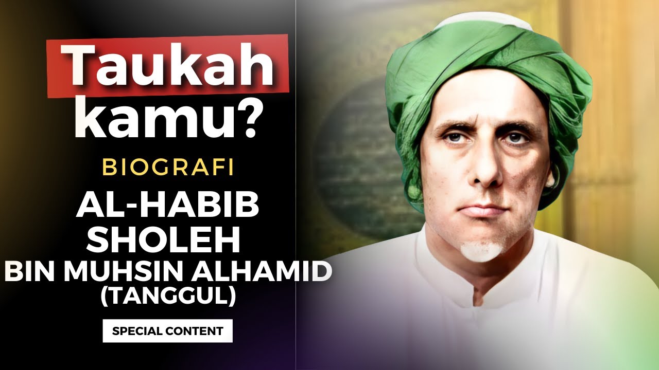 Mengenal Habib Sholeh bin Muhsin Al Hamid (HABIB SHOLEH TANGGUL) Simak Sekarang | NabawiTV - YouTube