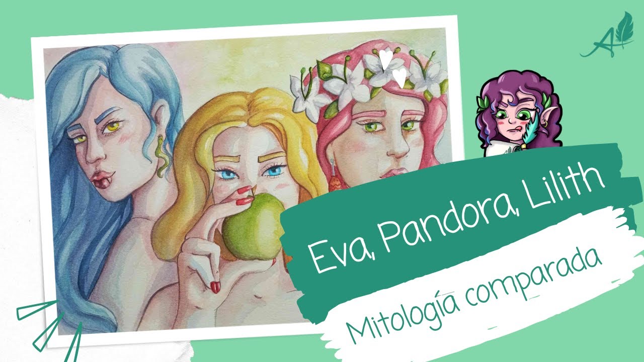 🍏 EVA, PANDORA y LILITH 🧛🏻‍♀️ - YouTube