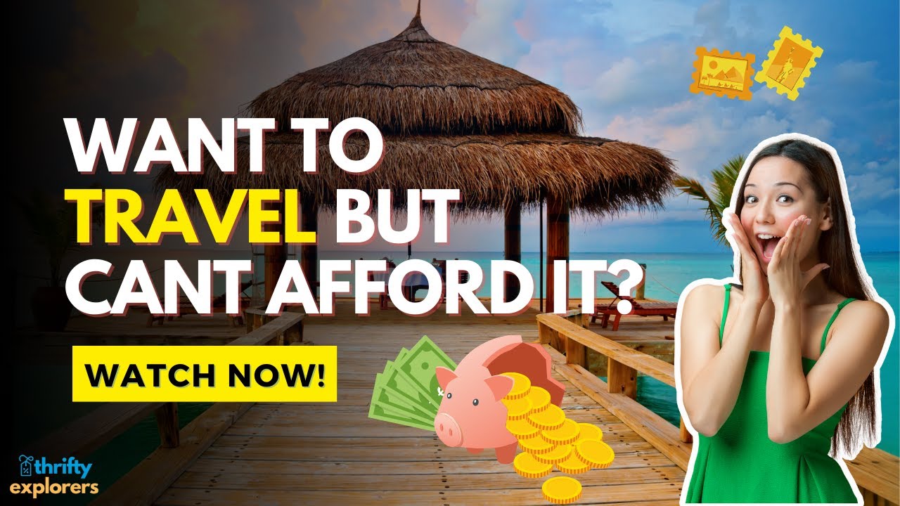 Want to Travel But Can’t Afford It? Here’s the Secret 🤯 | Thrifty ...