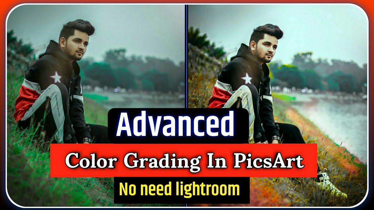 How to color Grade photo in Picsart | photo Colour grading like ...
