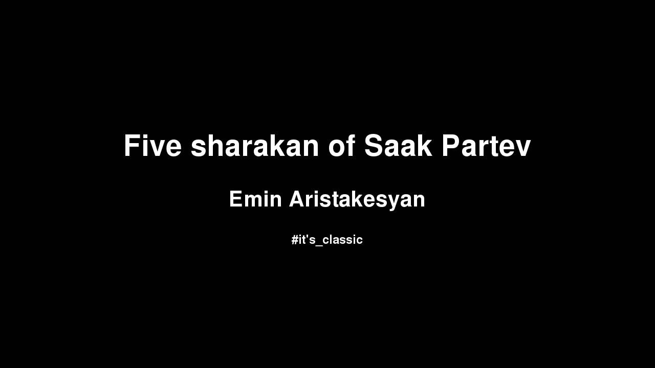 Emin Aristakesyan - Five sharakan of Saak Partev - YouTube