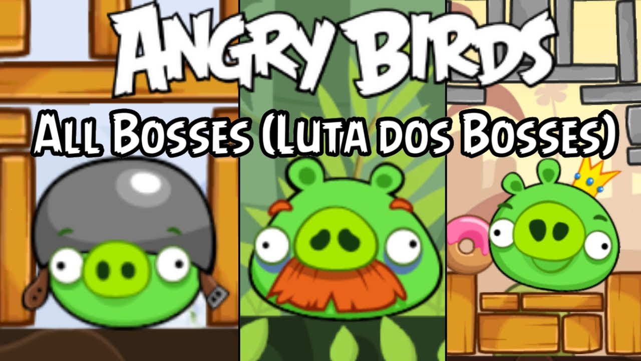 Angry Birds The Texture Ening - All Bosses (Luta dos Bosses) 1080P 60 ...
