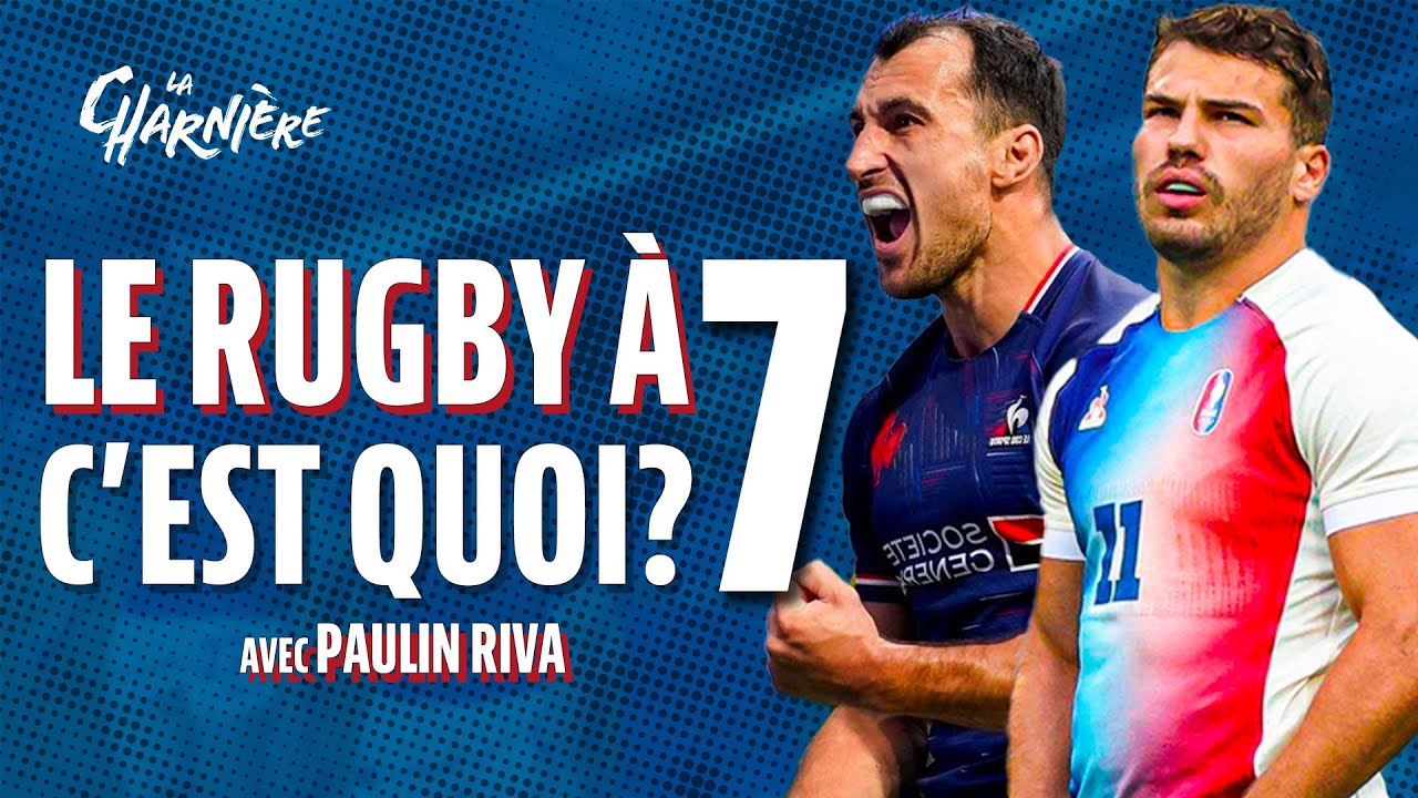 LE RUGBY À 7 (ET L'OR OLYMPIQUE), C'EST QUOI ? avec PAULIN RIVA 🥇🔥 ...