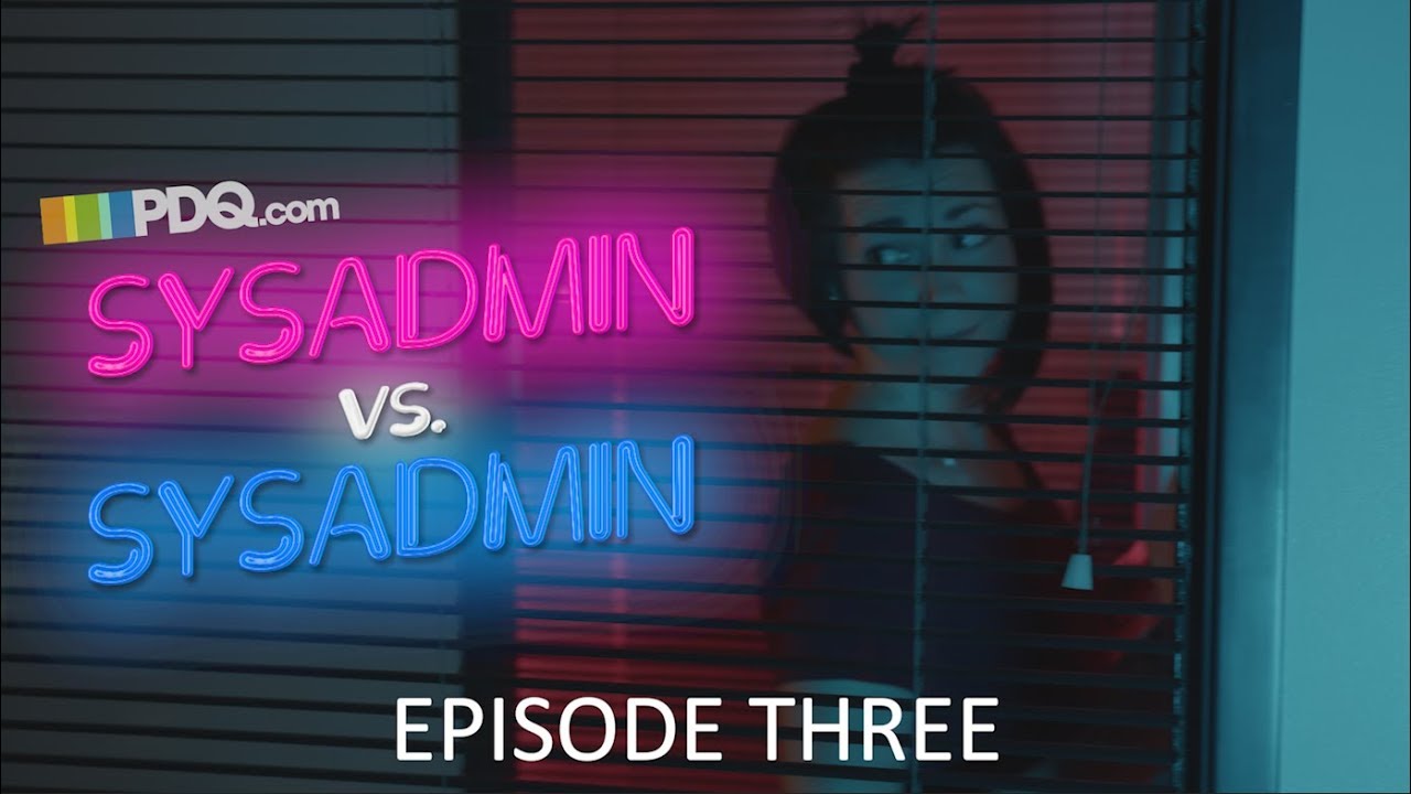 Sysadmin vs. Sysadmin - Episode 3: Print and Prejudice - YouTube