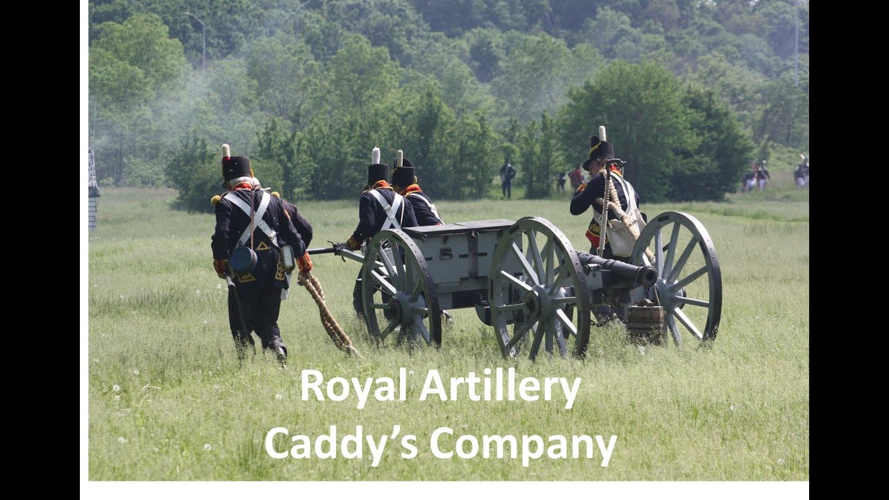 Meet Caddy's Company of the Royal Artillery (War of 1812) - YouTube