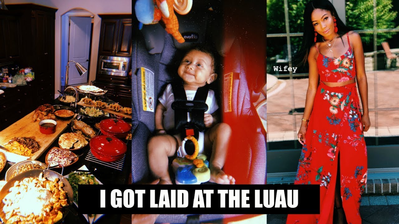 I GOT LAID @ THE LUAU... | FAMILY COOKOUT.. LUAU STYLE! - YouTube