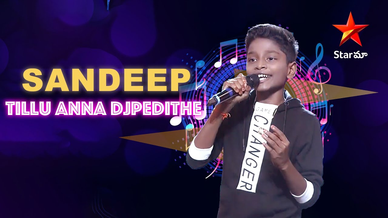 Tillu Anna DJ Pedithe Song by Sandeep | Super Singer Junior | Star Maa ...
