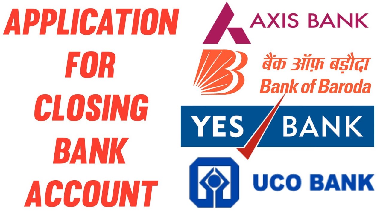 How To Write Application For Closing Bank Account For All Banks how-to-write-application-for-closing-bank-account-for-all-banks