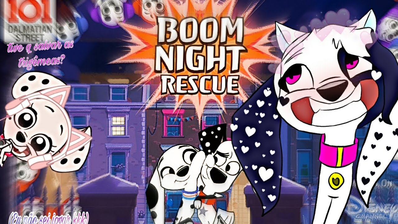 Gameplay de "Boom night Rescue" {Rua Dalmatas 101} Jogo completo - YouTube