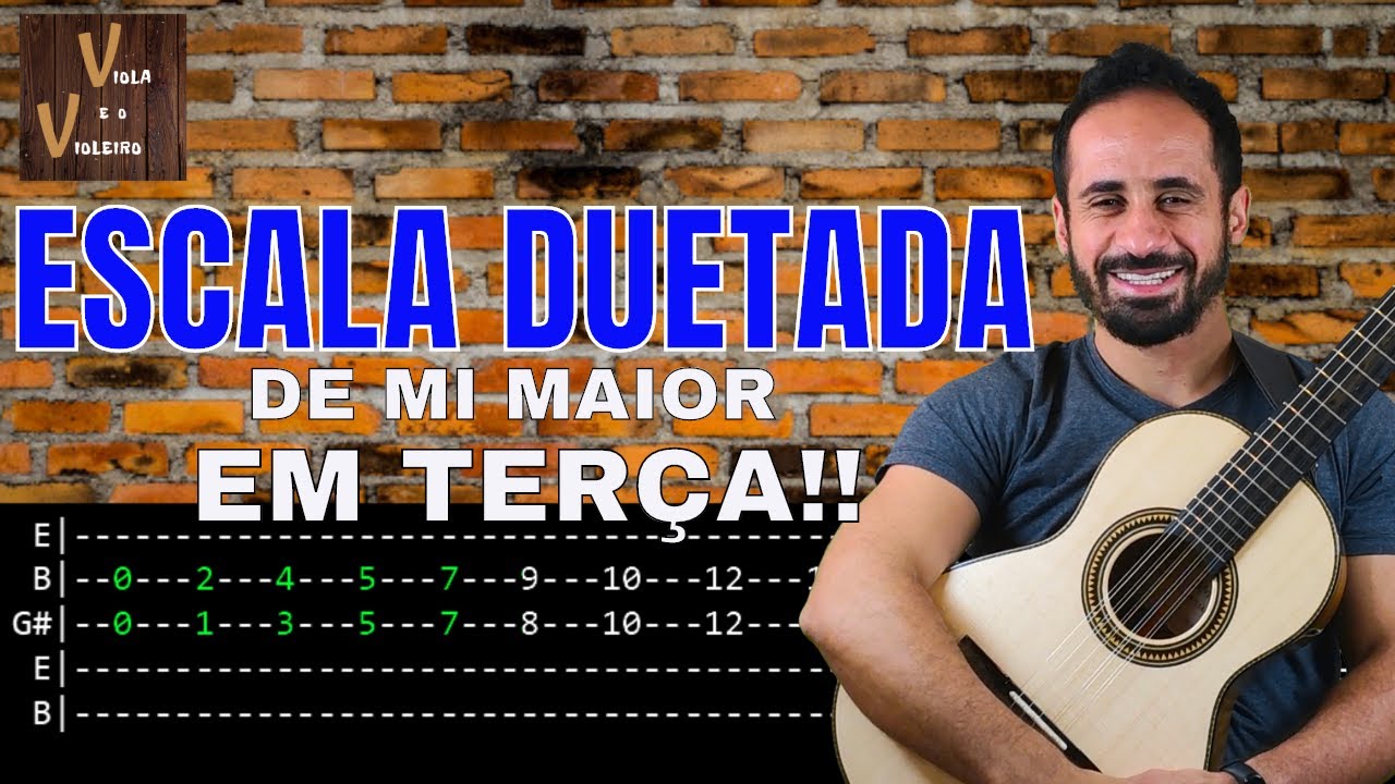 Escala Duetada de MI MAIOR - Aula 3 | Viola e o Violeiro - YouTube