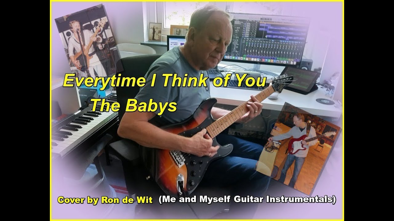 Every Time I Think of You ★ the Babys ★ Cover by Ron de Wit (Me and Myself Guitar Instrumentals ...