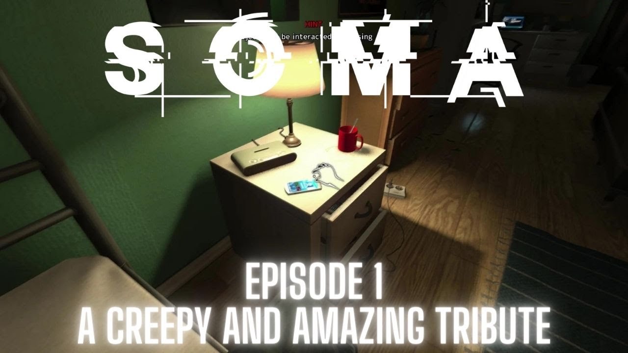 SOMA (Steam) - Episode 1 - A CREEPY AND AMAZING TRIBUTE!!!! - YouTube