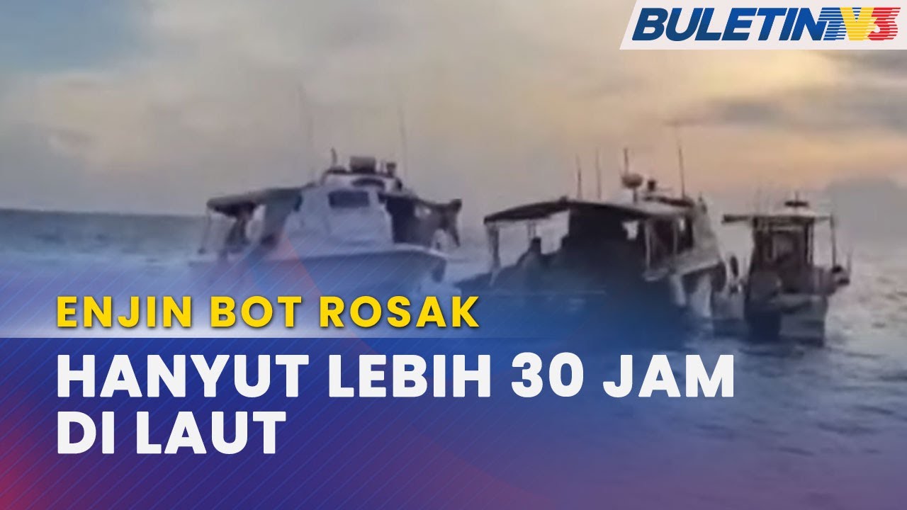 BOT HANYUT | 8 Pemancing Hanyut 34 Jam Ditemui Selamat - YouTube