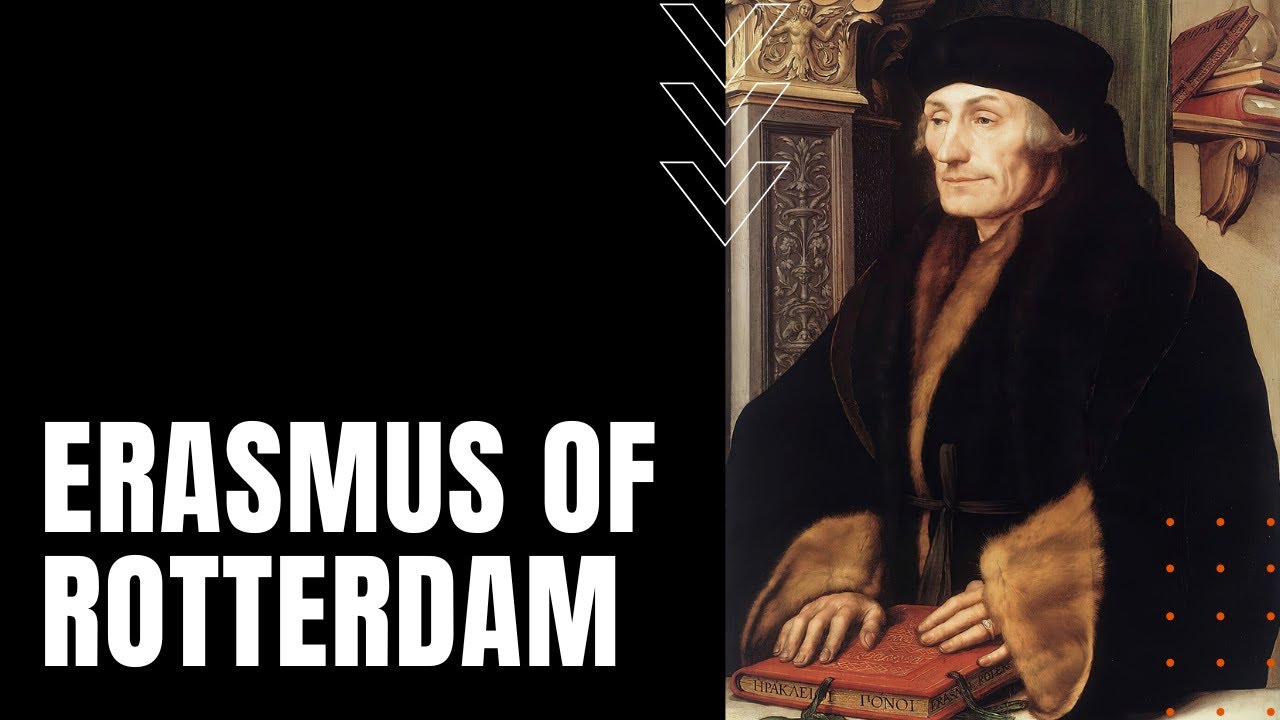 Erasmus of Rotterdam - YouTube