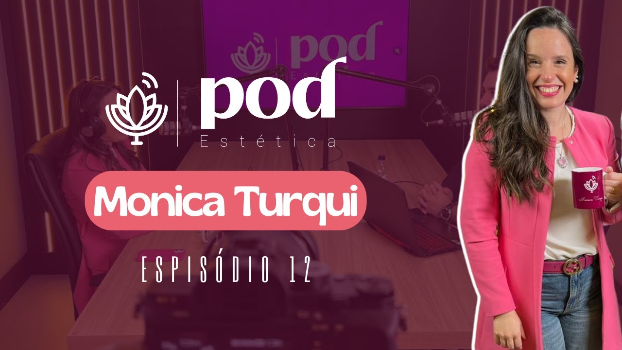 MONICA TURQUI [EPISÓDIO 12] - YouTube