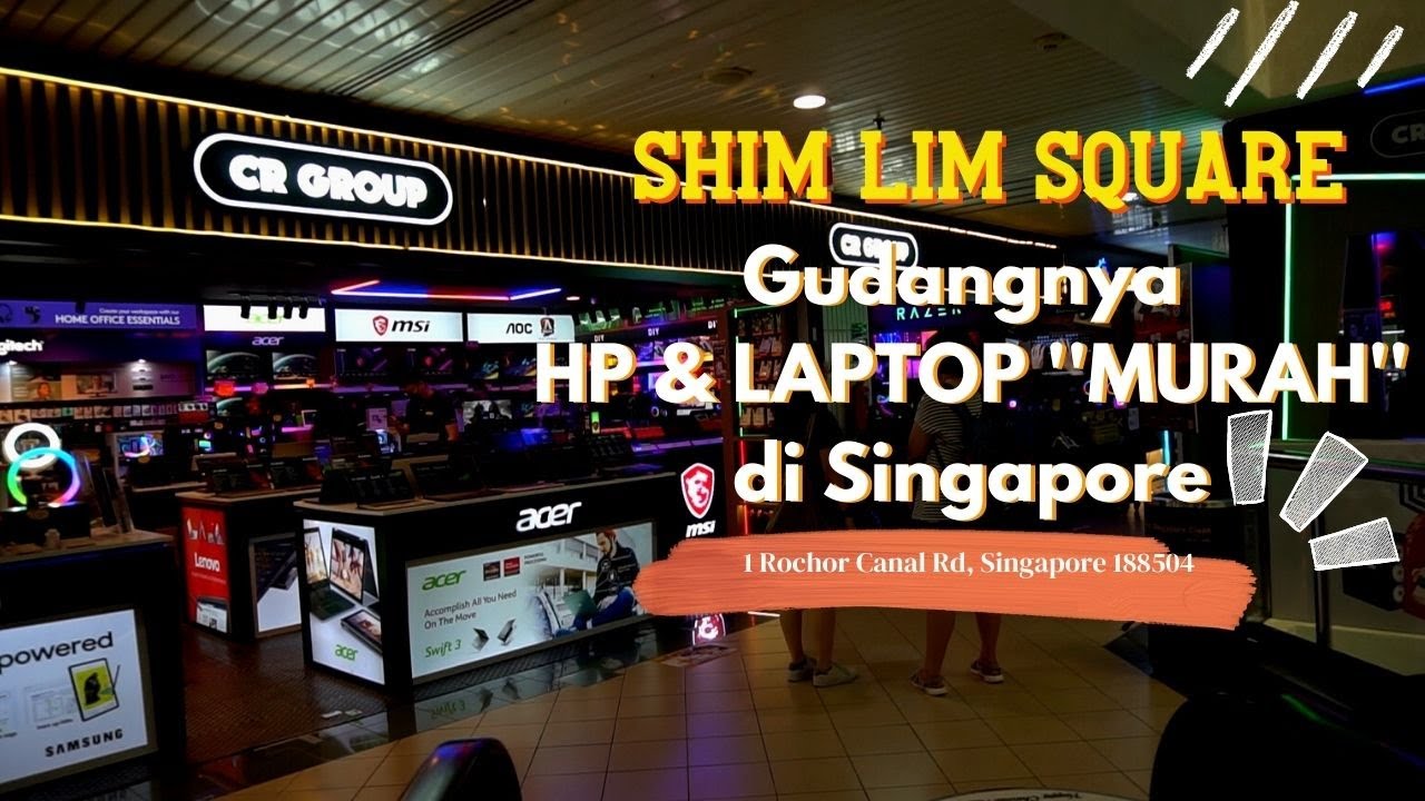 Surganya HP BEKAS di Singapura | Sim Lim Square Vlog - YouTube